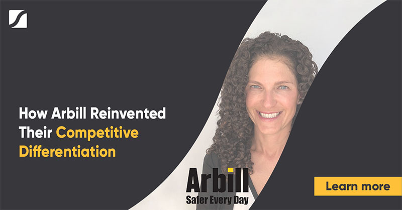 How Arbill Reinvented Their Competitive Differentiation